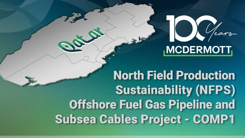 McDermott awarded major subsea pipelines and cables EPCI project from ...